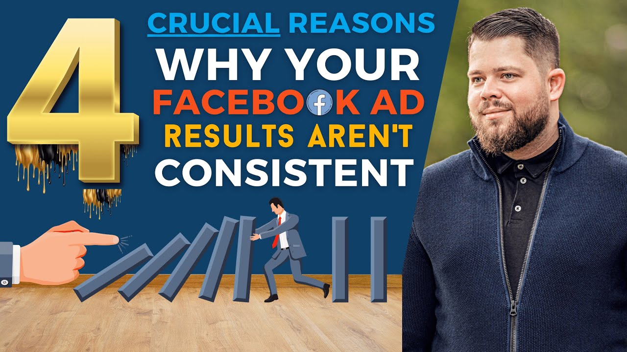 4 Crucial Reasons Why Your Facebook Ad Results Aren't Consistent - YouTube