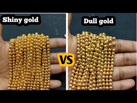 which is best? shiny gold V's dull gold round beads - YouTube