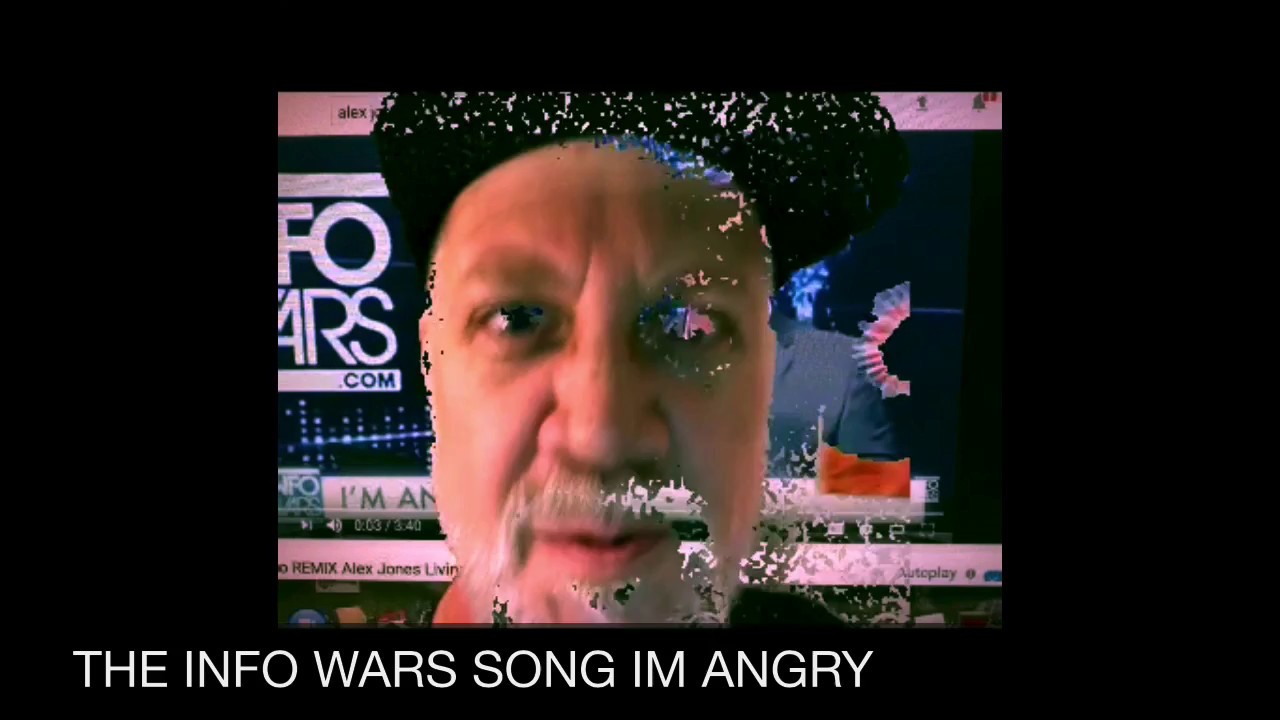 The Info Wars Song Im Angry by Shaun Cusack - YouTube