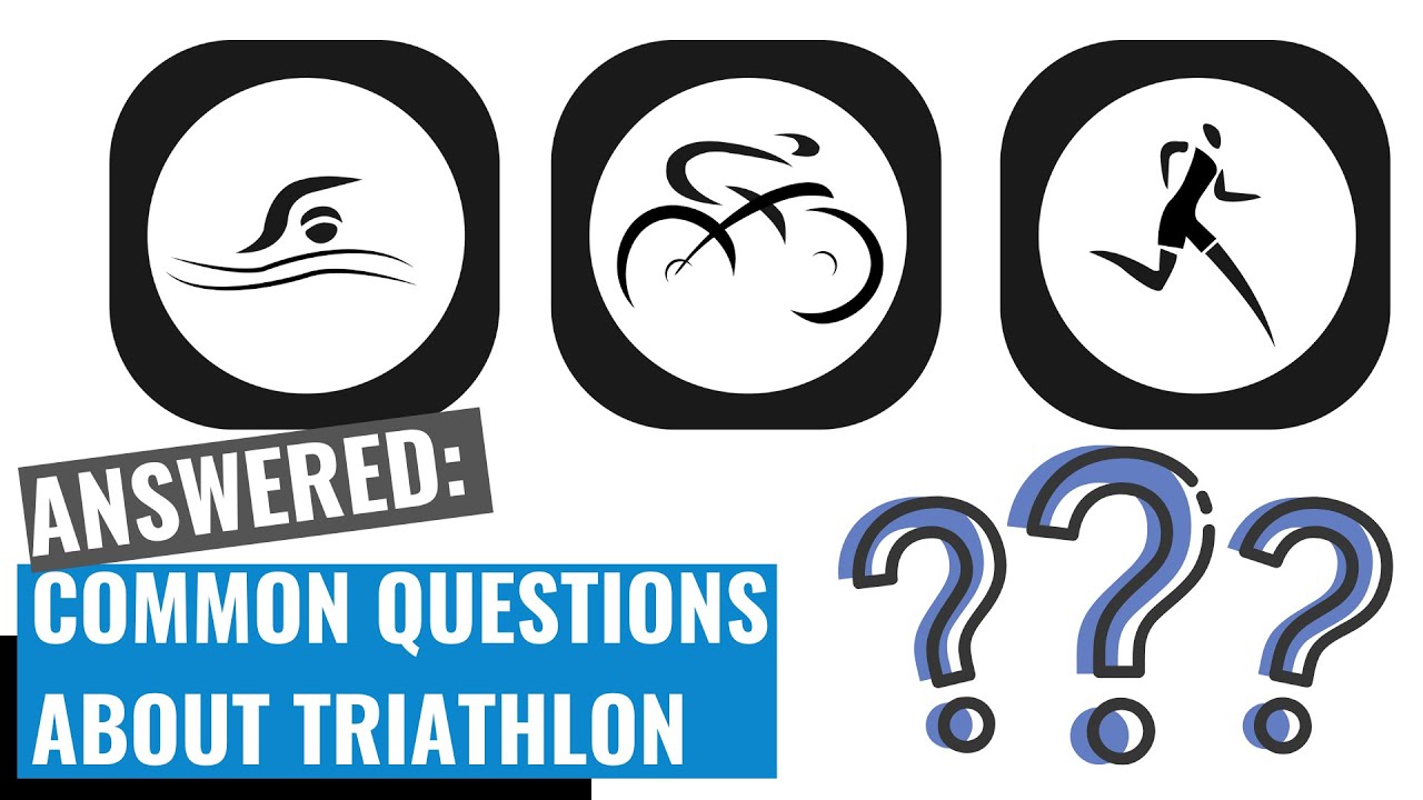 Common Triathlon Questions Answered - YouTube