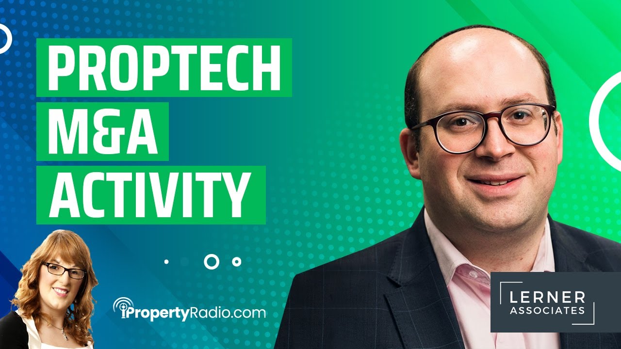 Ben Lerner, Proptech M&A Activity 2022 - YouTube