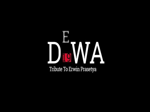 DEWA 19 Medley - Tribute To Erwin Prasetya - YouTube