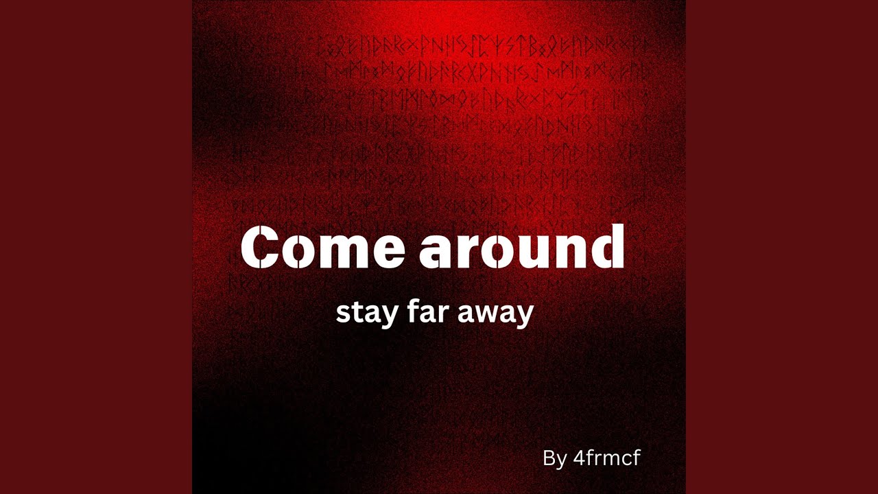 Come around - YouTube