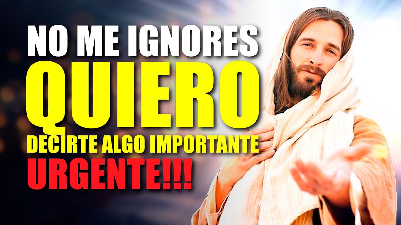 Dios Te Dice Hoy π No Me Ignores Quiero Decirte Algo Urgente π± No Me