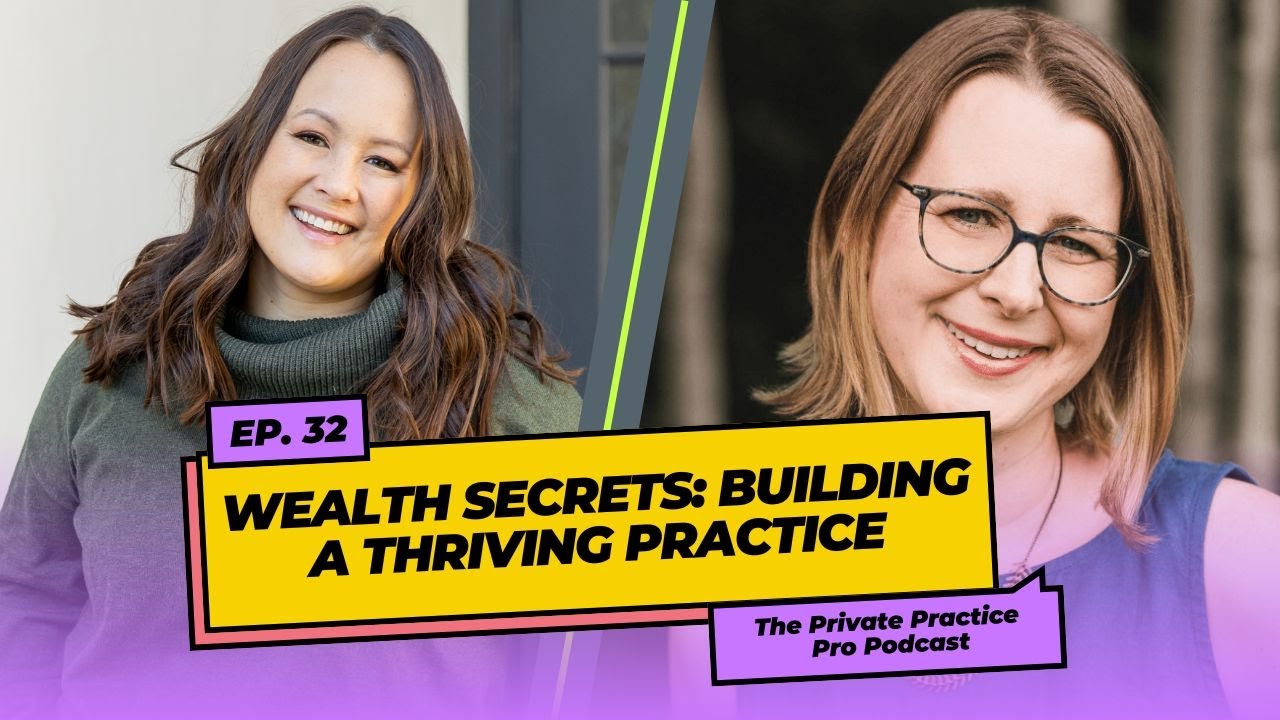 Wealth Secrets: Building a Thriving Practice - YouTube