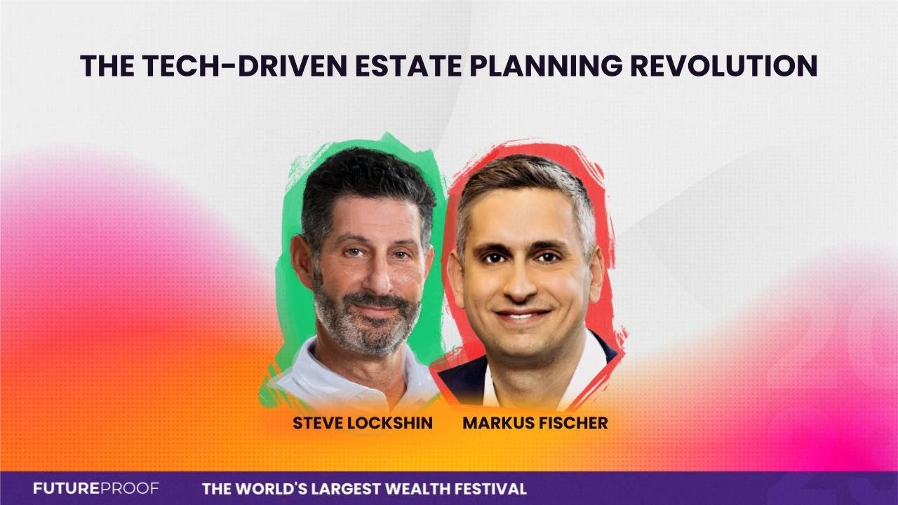 The Tech-Driven Estate Planning Revolution with Steve Lockshin - YouTube