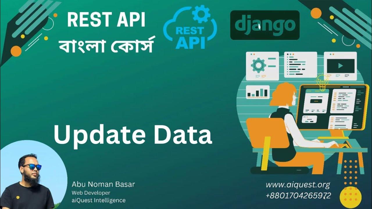 Python RestAPI Bangla Tutorial | How to Update Data in Django REST API -Python RestAPI Bnagla ...