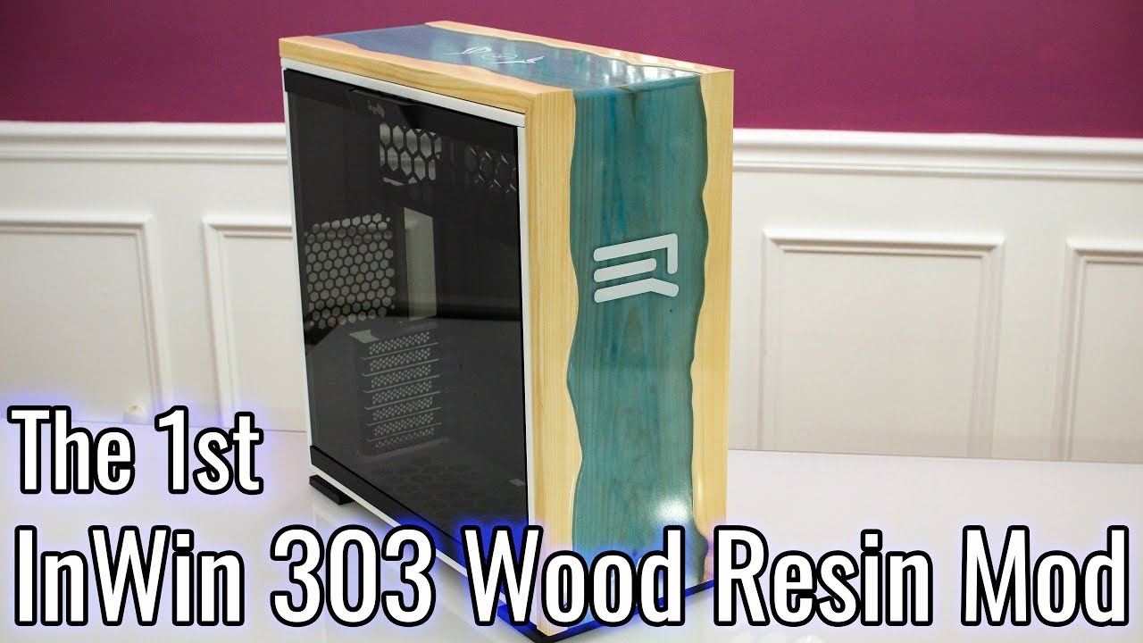 The 1st InWin 303 Wood Resin Mod! - YouTube