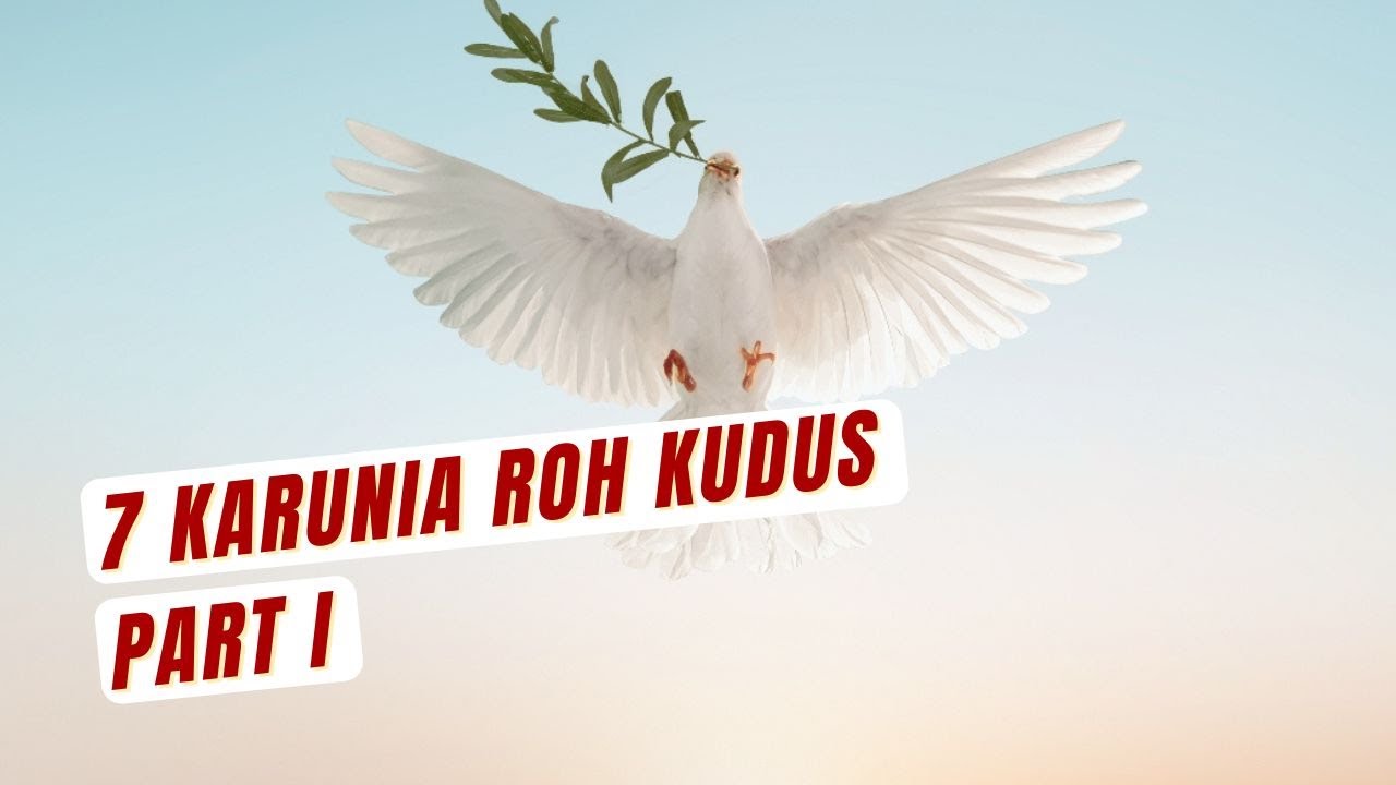 7 Karunia Roh Kudus (Part 1) - YouTube