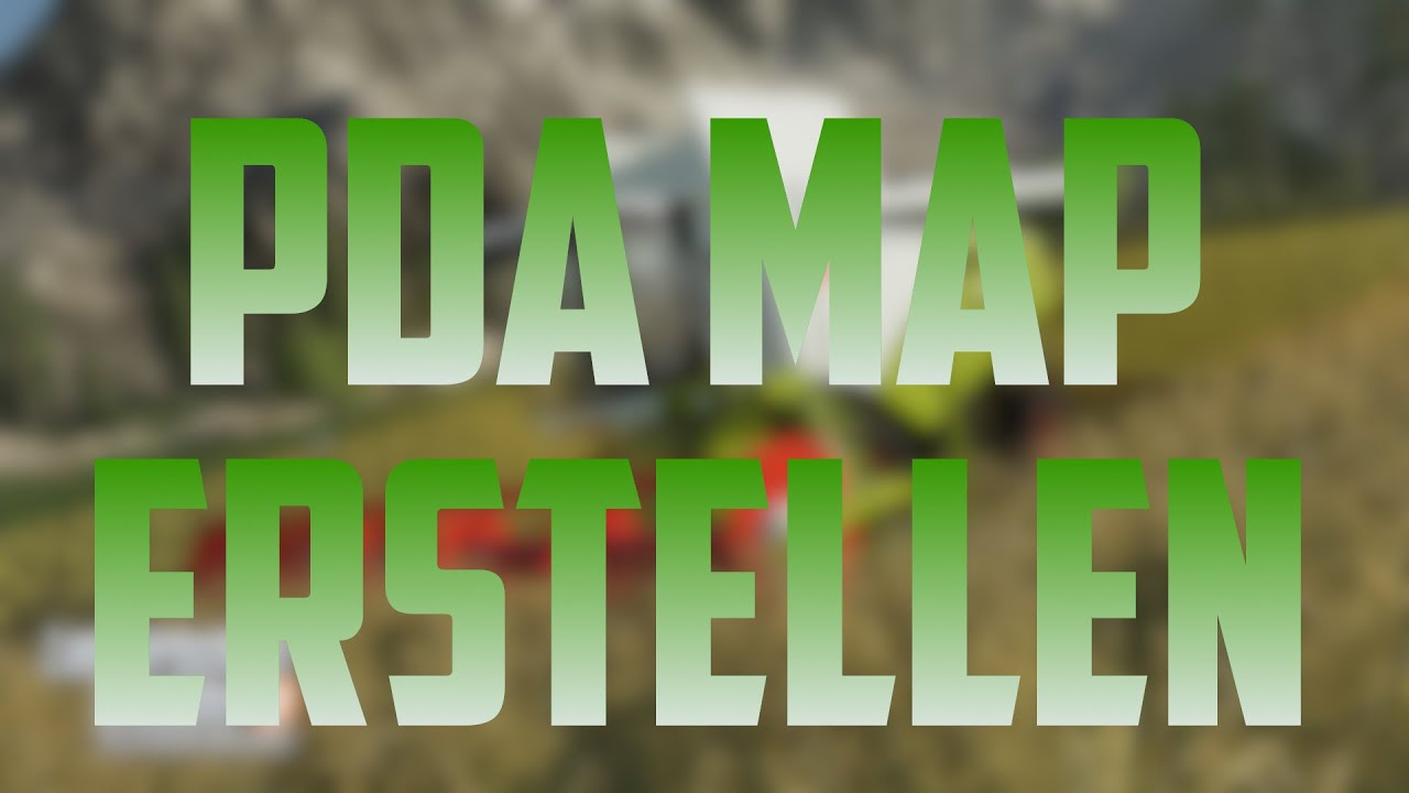 LS19-TUTORIAL: SO erstellt Ihr euch eine PDA MAP! || German/Deutsch ...