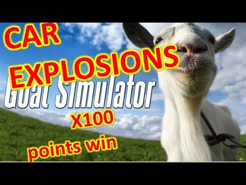 [Goat Simulator] HOW TO WITHSTAND A CAR EXPLOSION WITH A GOAT - YouTube