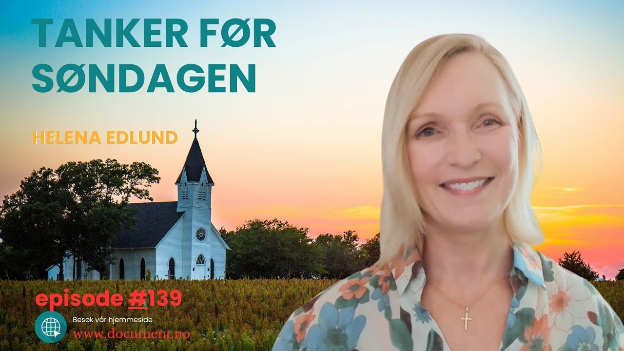 Helena Edlund: Tanker før søndagen #139 - YouTube