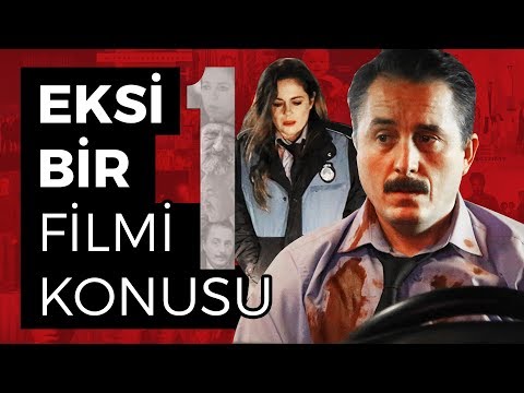 Eksi Bir Filmi Konusu