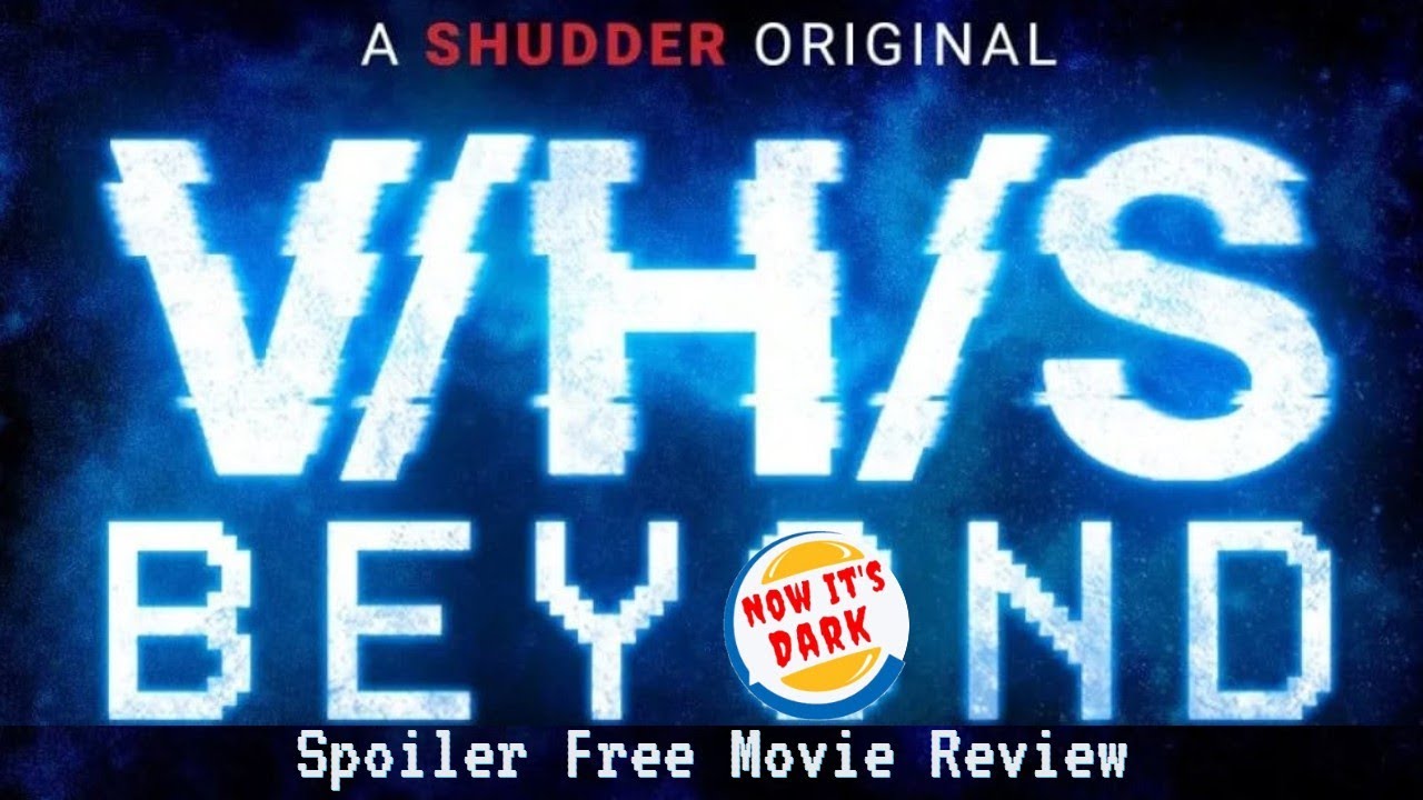 VHS Beyond 2024 SHUDDER Original Movie Review Spoiler Warning - YouTube