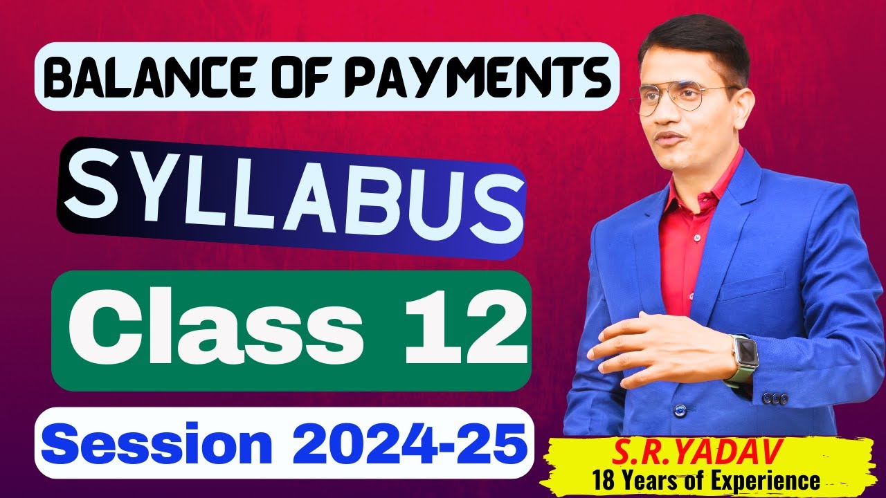 Balance of Payments | macroeconomics syllabus class 12 cbse 2024-25 ...