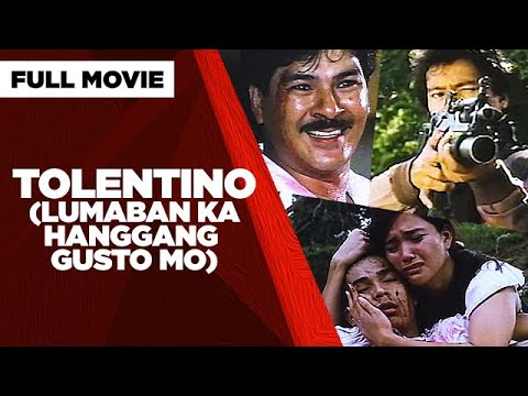 TOLENTINO (LUMABAN KA HANGGANG GUSTO MO): Lito Lapid, Joanne Quintas ...