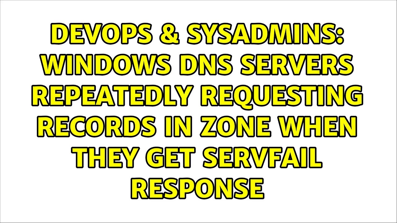 Windows DNS Servers Repeatedly Requesting Records In Zone When They Get windows-dns-servers-repeatedly-requesting-records-in-zone-when-they-get