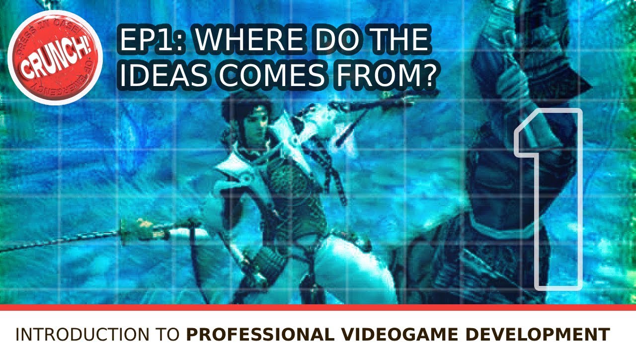 EP01:Where do ideas for videogames come from? (Introduction to Professional Game Development ...
