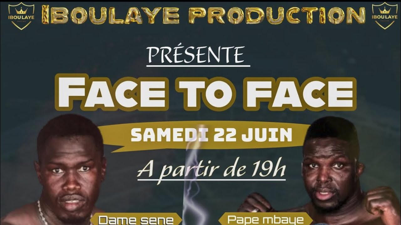 🔴SUIVEZ EN DIRECT FACE TO FACE : PAPE MBAYE VS DAME SENE / IBOULAYE ...