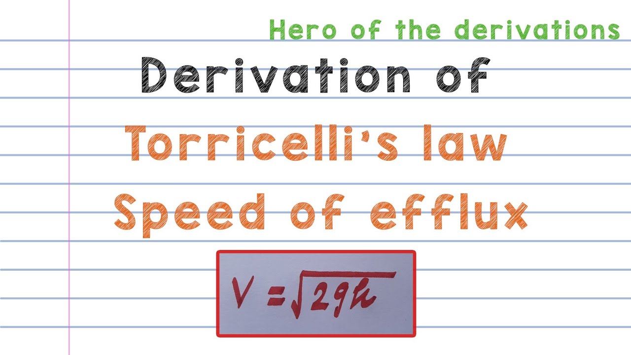 Derivation of Torricelli's equation or Speed of efflux • HERO OF THE ...