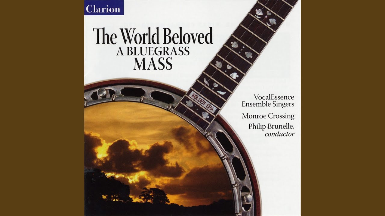 The World Beloved: A Bluegrass Mass: Gloria - YouTube