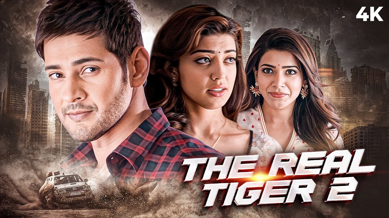 The Real Tiger 2 | Mahesh Babu's New Released Blockbuster Movie | Kajal ...