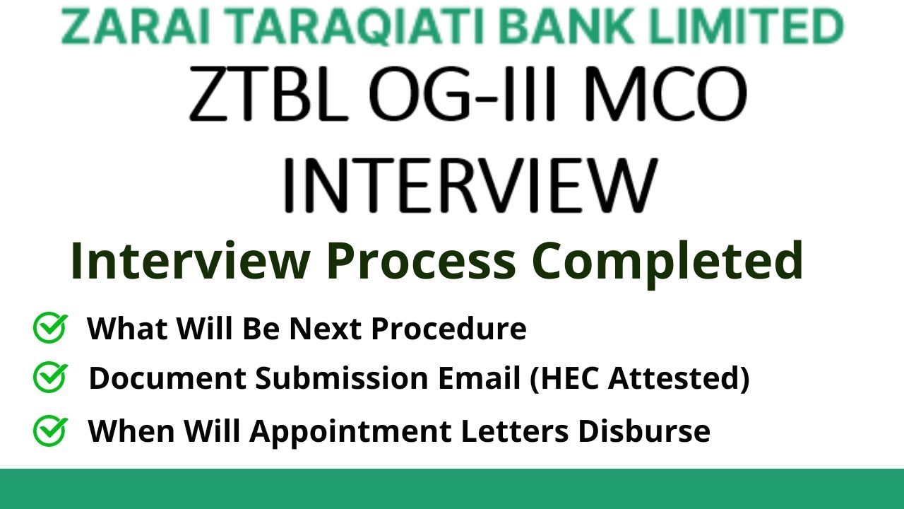ZTBL OG-III MCO Interview Process Completed | Next Process | Document ...