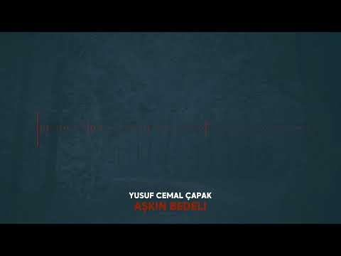 Yusuf Cemal Çapak - Aşkın Bedeli (Şarkı Sözleri)