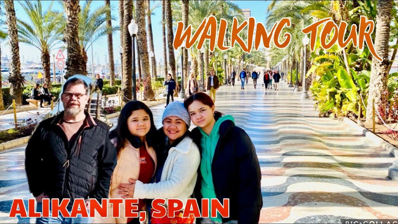 Ola ! First Family trip 2023 to ALICANTE, SPAIN / Walking Tour Part 1 ...
