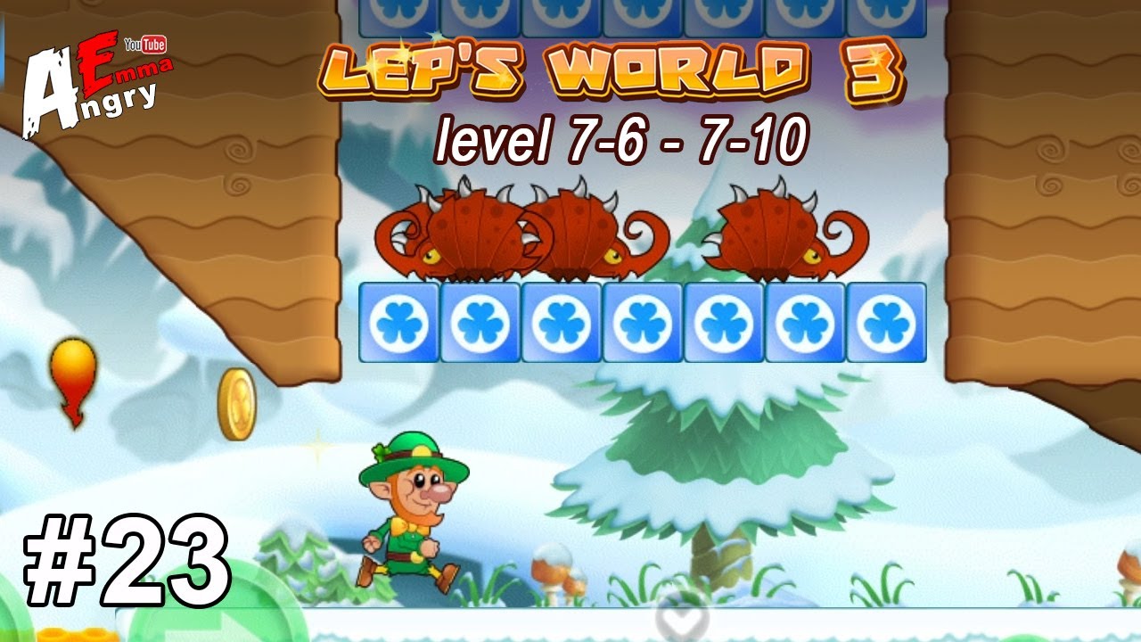Lep's World 3 🍀🍀🍀 Gameplay #23 (level 7-6 -7-10) - YouTube