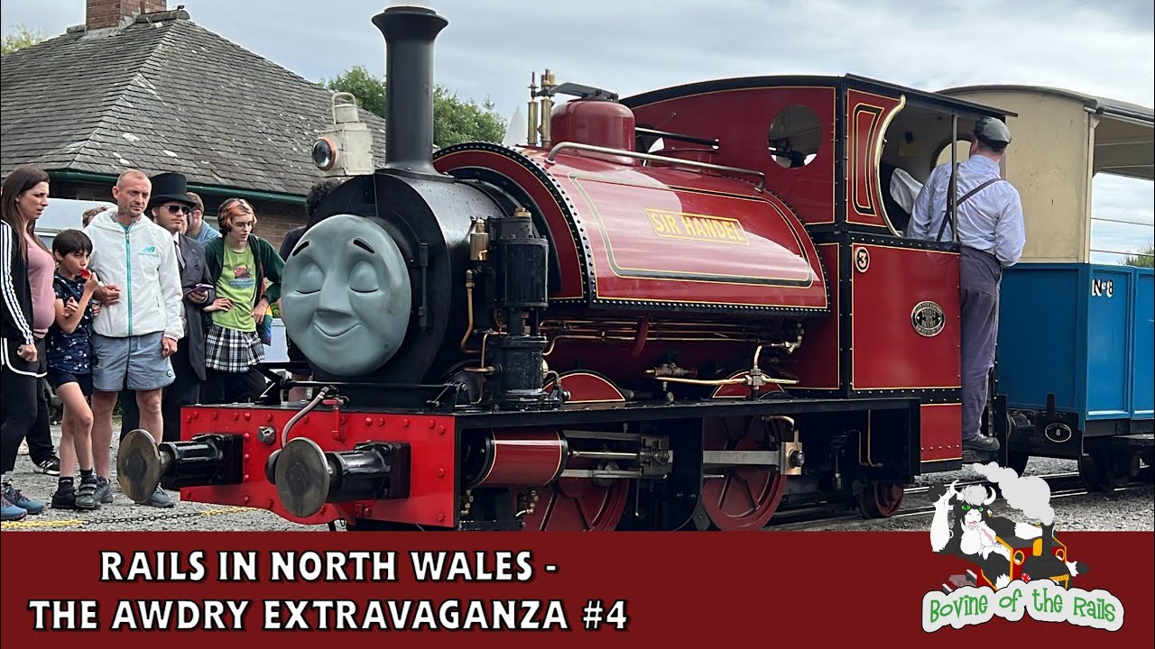 Rails in North Wales - Day 2 - The Awdry Extravaganza #4 - 21st July ...