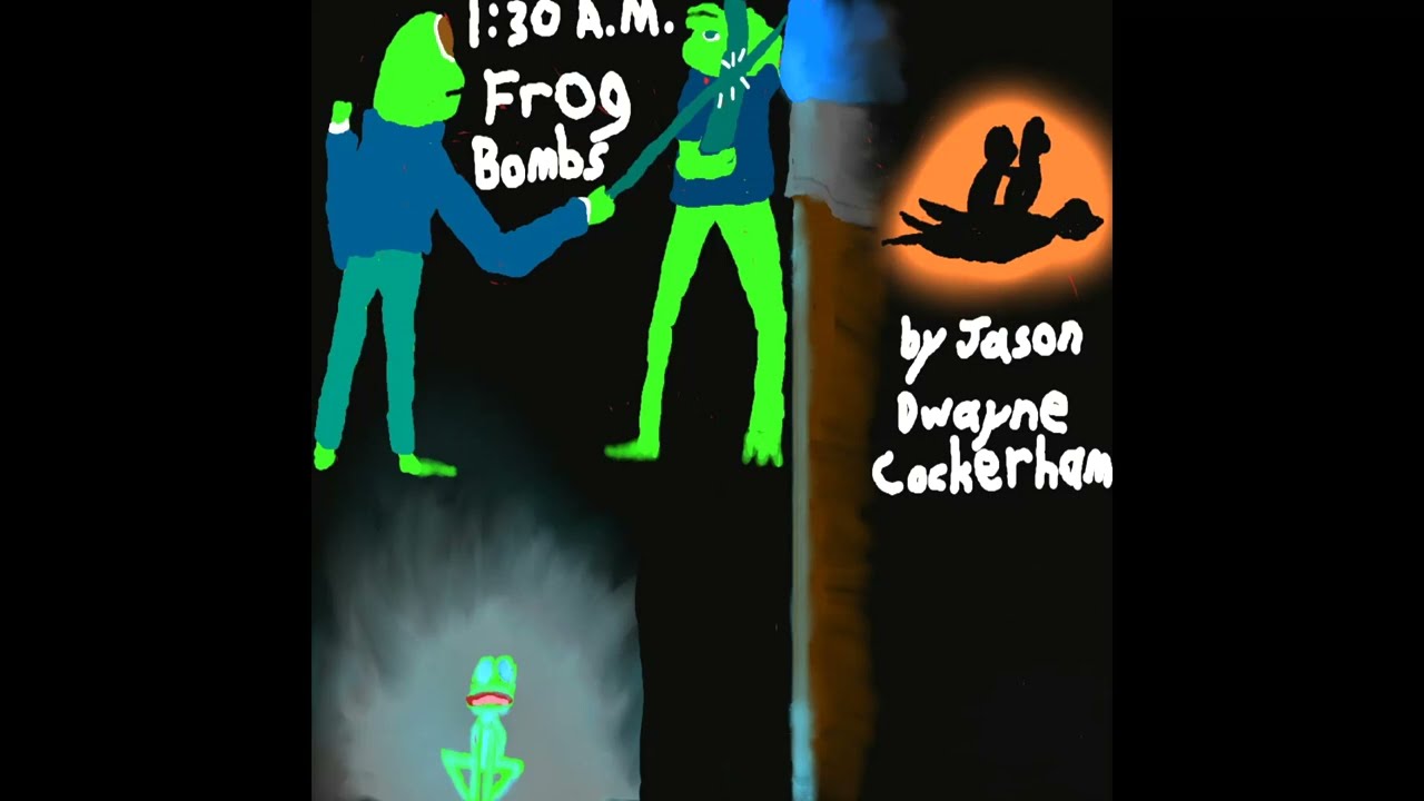 A Taste of "1 30 A.M. Frog Bombs" - YouTube