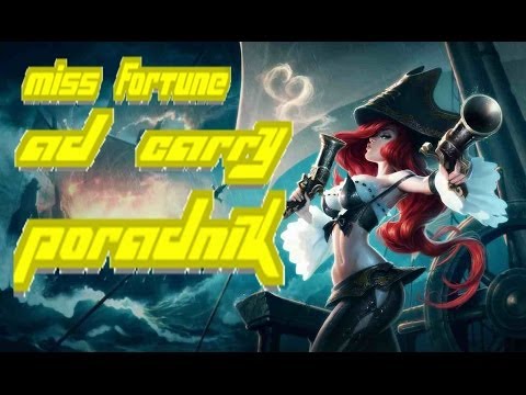 Poradnik Miss Fortune AD Carry - League of Legends S4#1 (patch 4 5 ...
