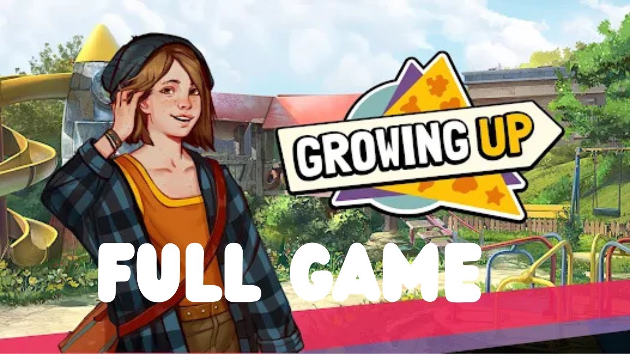 Growing Up! - YouTube