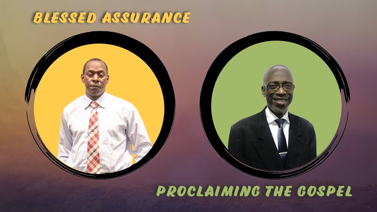 Sabbath Lesson: Blessed Assurance | Sermon: Proclaiming The Gospel ...