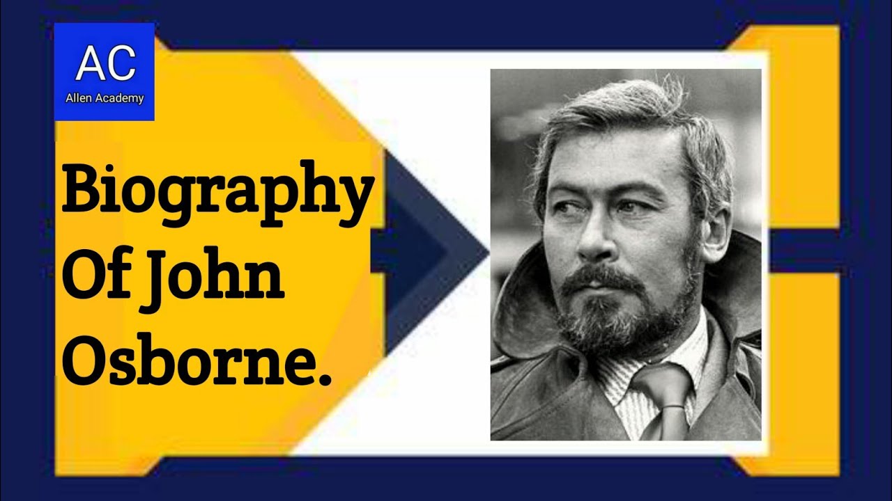 Biography Of John Osborne.|In Hindi | - YouTube
