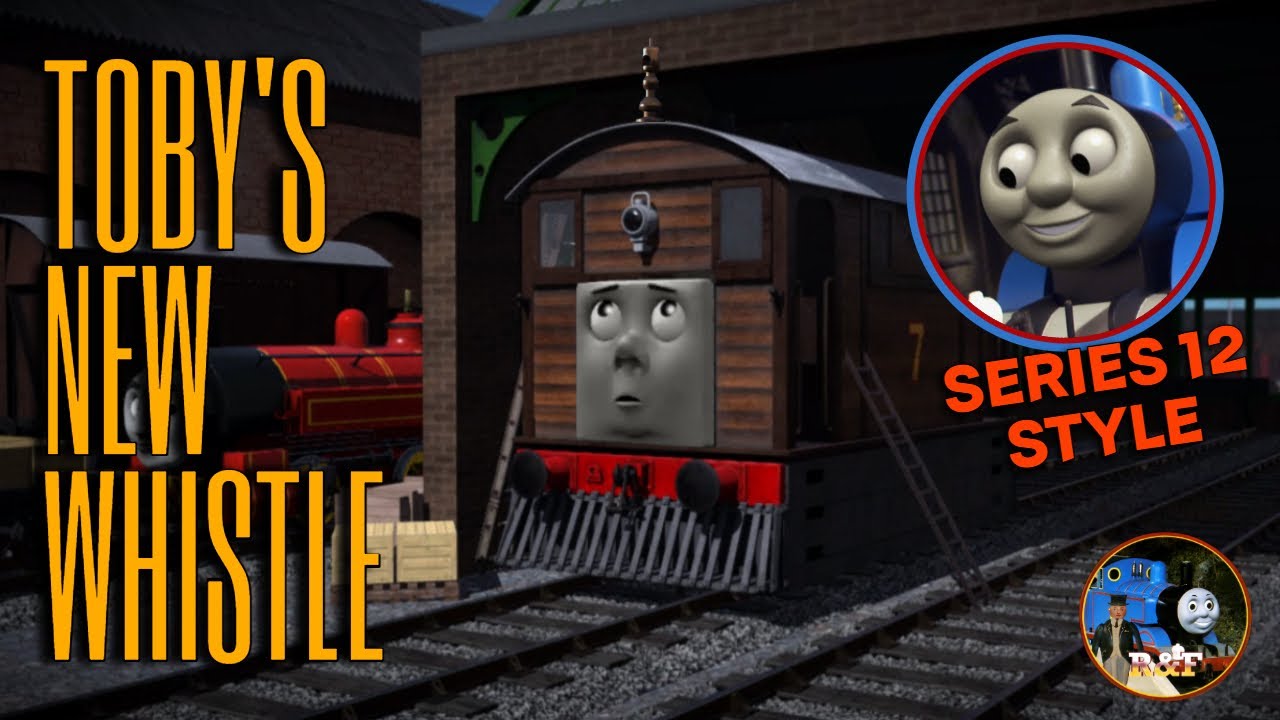 Toby's New Whistle If it Was a Series 12 Episode | Hit Era Style ...