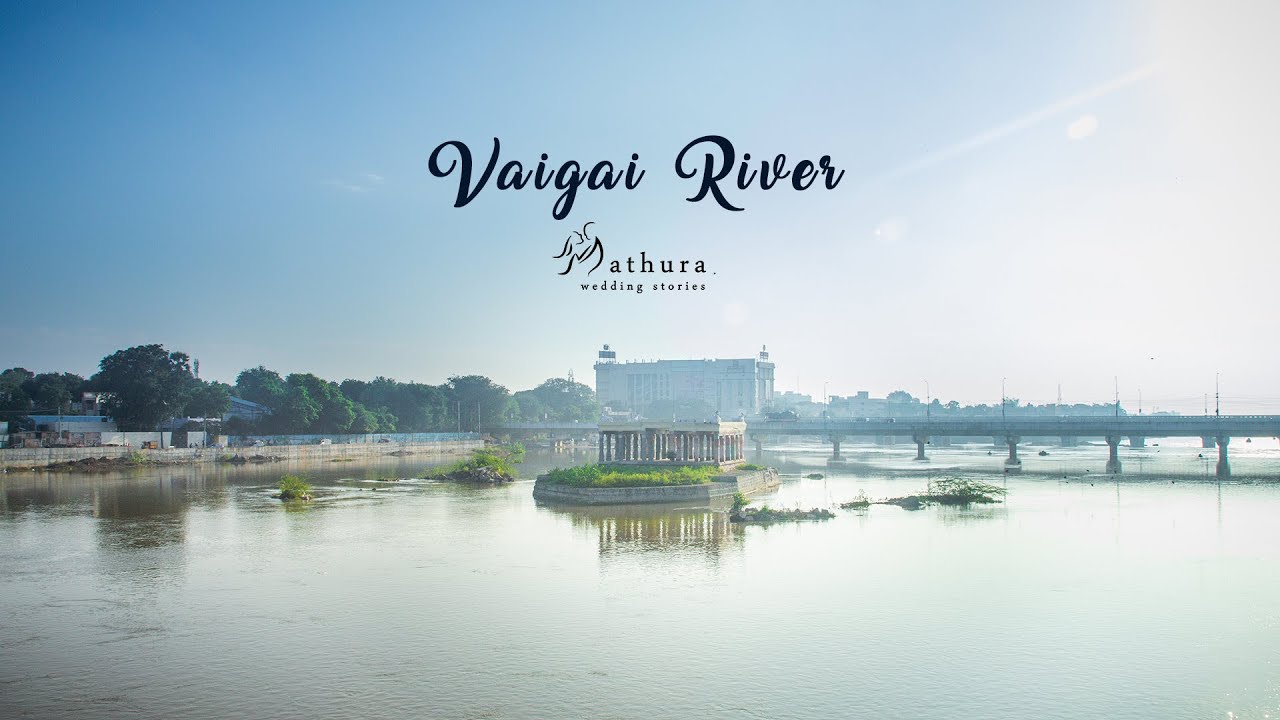 Vaigai River You Have Never Seen Before!! I Madurai I VaigaiFlow I ...