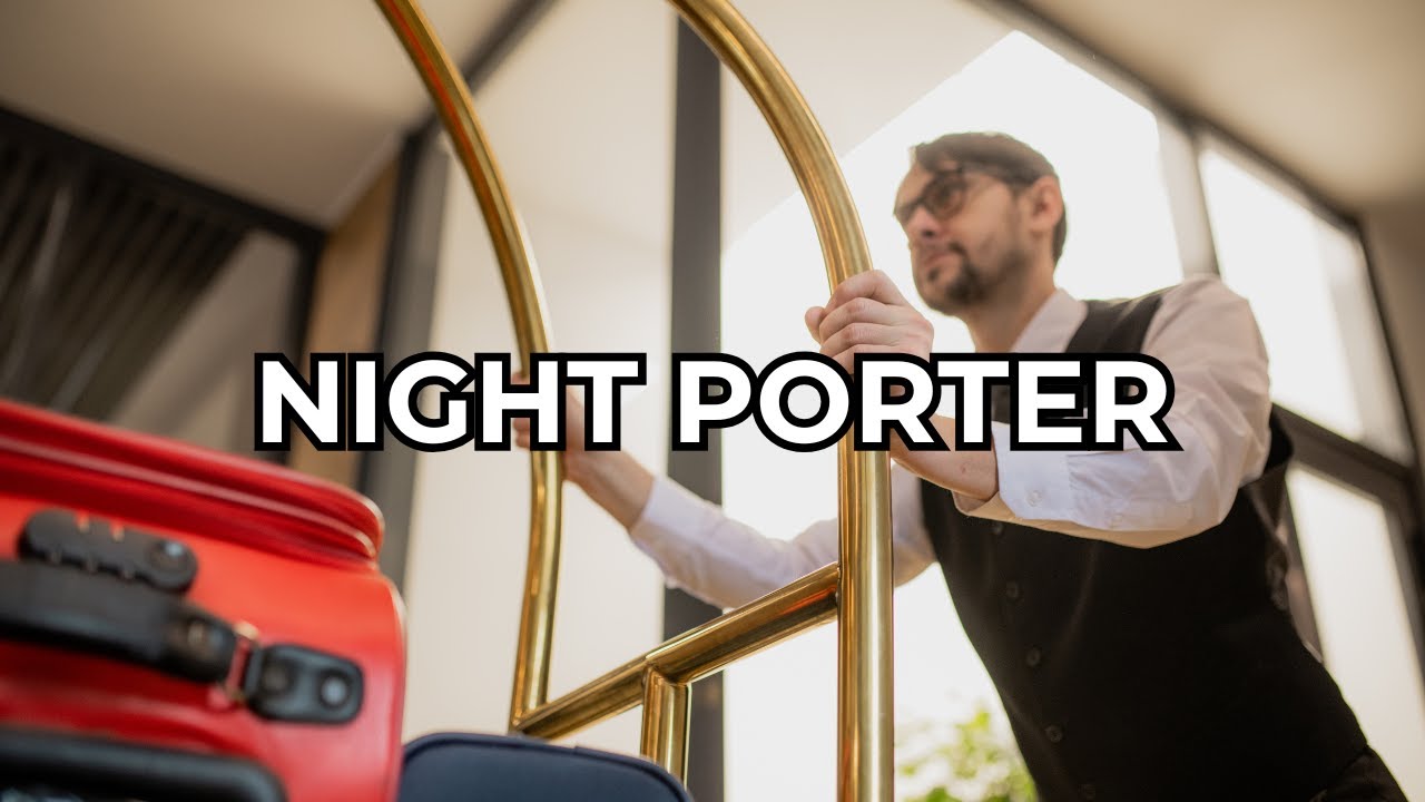 Night Porter - Job Summary - YouTube
