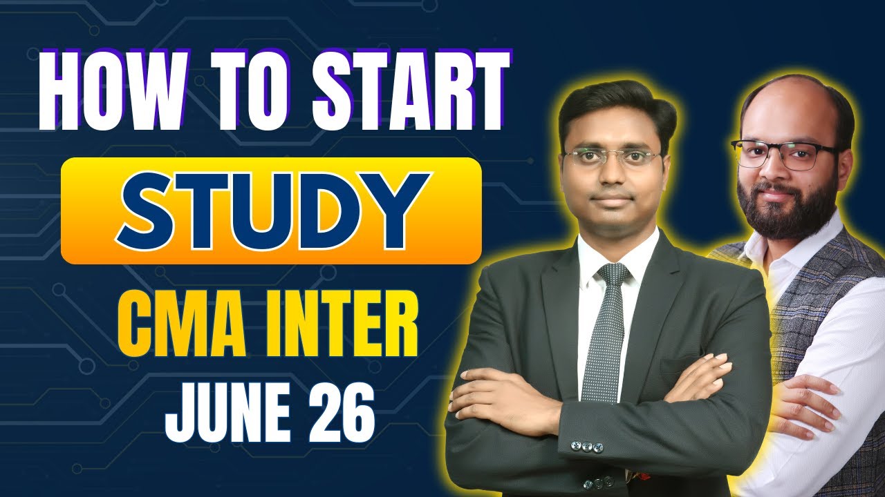 How to Start Study CMA Inter June 26 | CMA Inter Both Group Study Plan ...