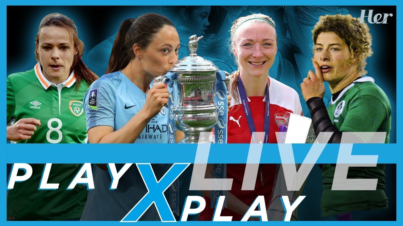 PlayXPlay Live: Women's World Cup final show with Louise Quinn, Megan ...