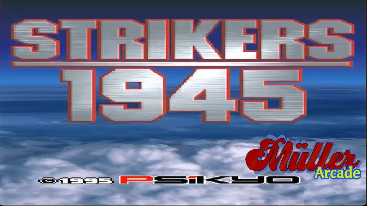 STRIKERS 1945 - PLAYTHROUGH - FULL GAMEPLAY - LONGPLAY -ARCADE GAME ...