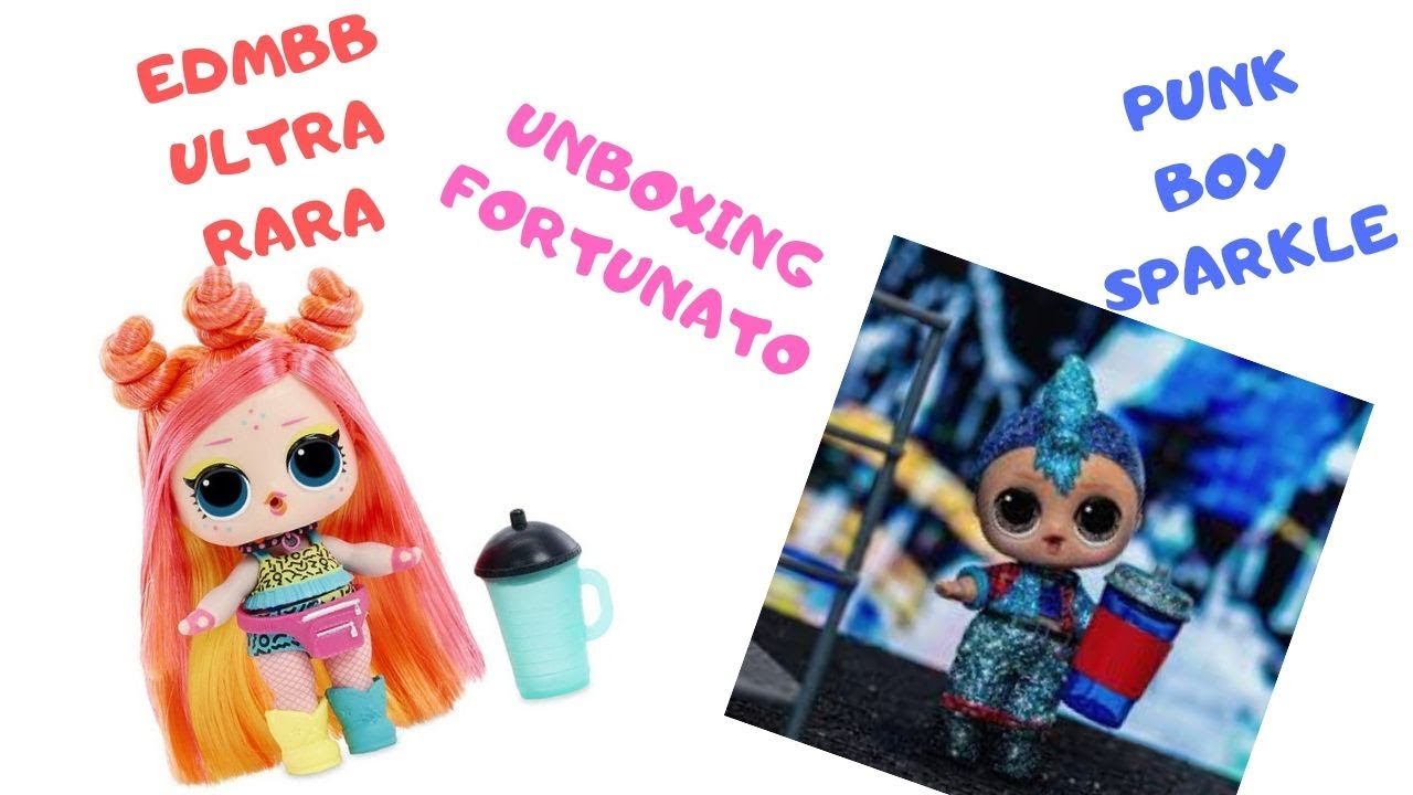 UNBOXING LOL SURPRISE EDMBB E PUNK BOY - YouTube