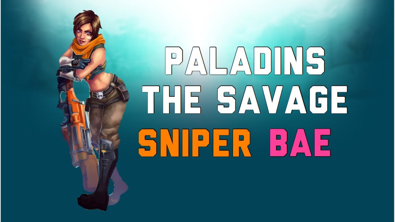 Paladins - The Savage Sniper Bae - Kinessa Compilation - YouTube