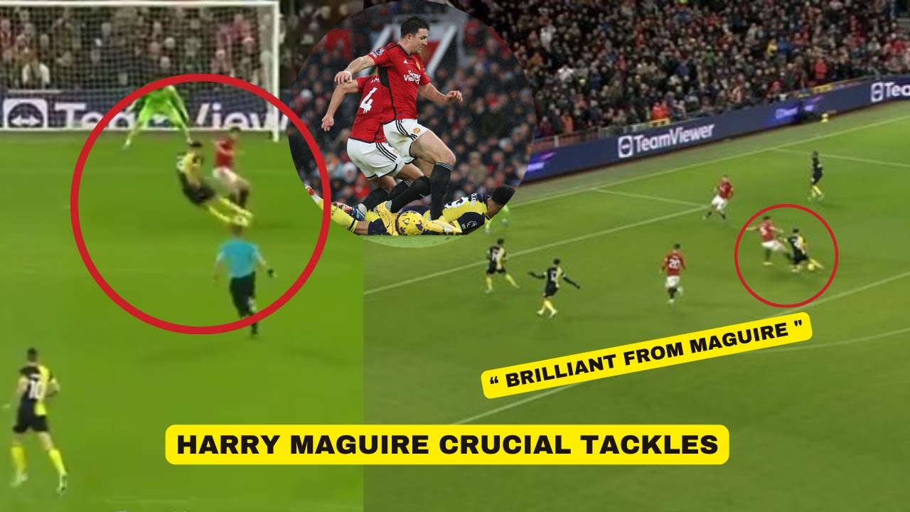 Harry Maguire Crucial Tackles Saved Manchester United From Conceded ...