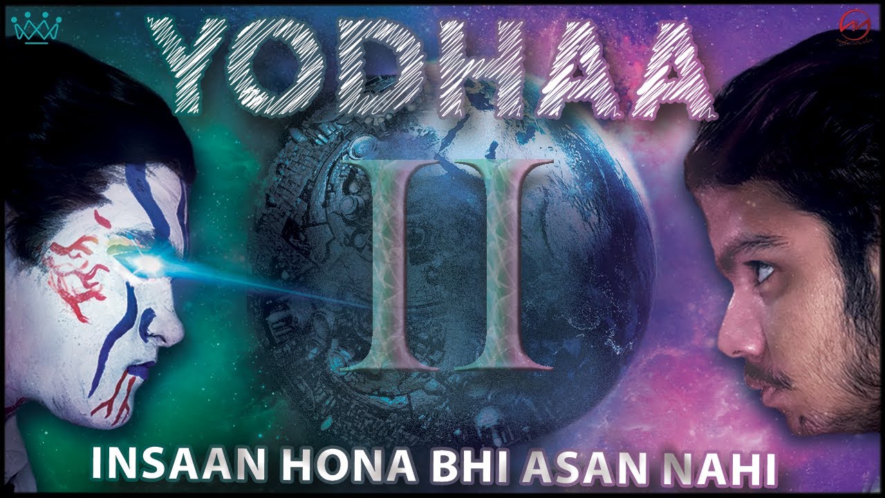 YODHAA (PART- 2) | Original Short Movie | A SMACC Production Concept ...