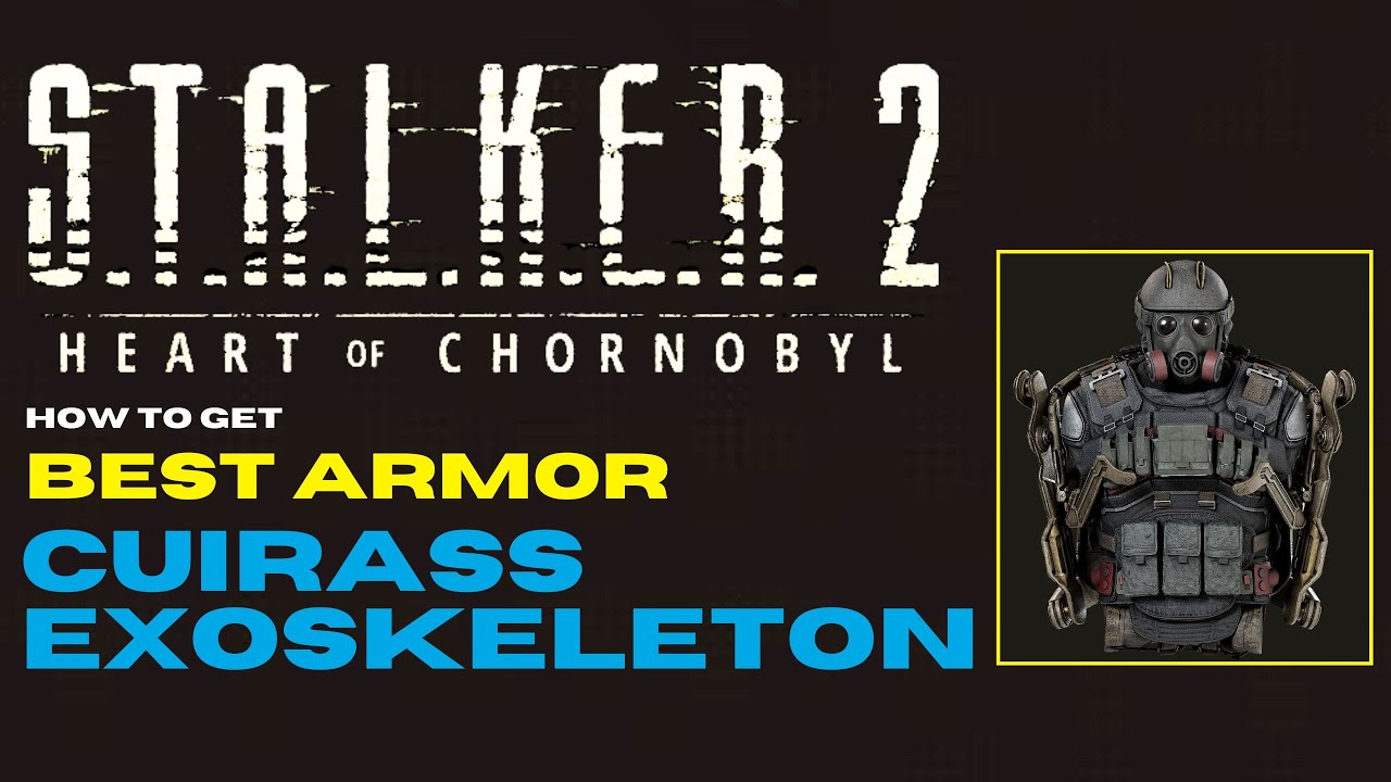 Stalker 2 How to Get Best Armor Cuirass Exoskeleton Suit (Location ...