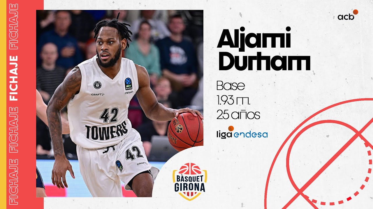 Aljami Durham, nuevo fichaje de Bàsquet Girona | Liga Endesa 2024-25 ...