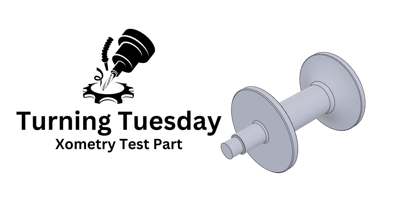 Turning Tuesday: Xometry Test Part - YouTube