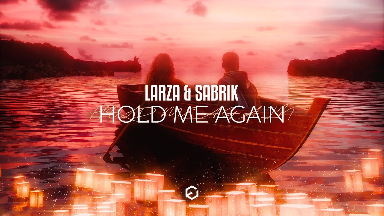 Larza & SabriK - Hold Me Again (Official Lyrics Video) - YouTube